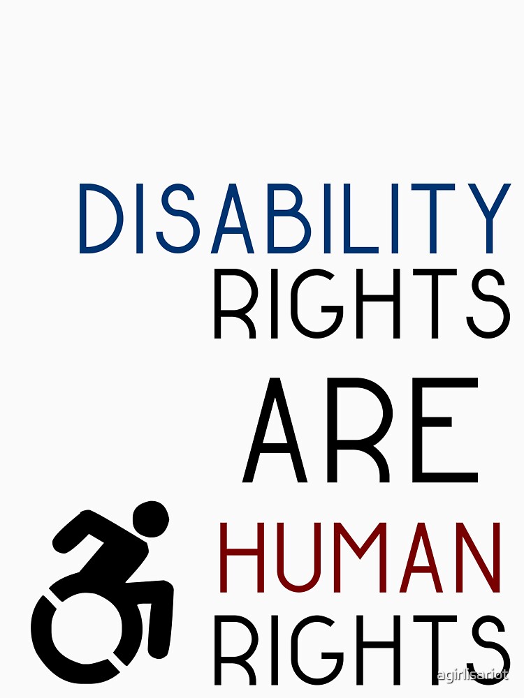 "Disability Rights ARE Human Rights" T-shirt for Sale by agirlisariot ...