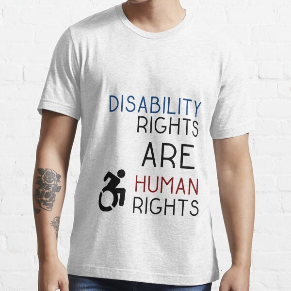 "Disability Rights ARE Human Rights" T-shirt for Sale by agirlisariot ...