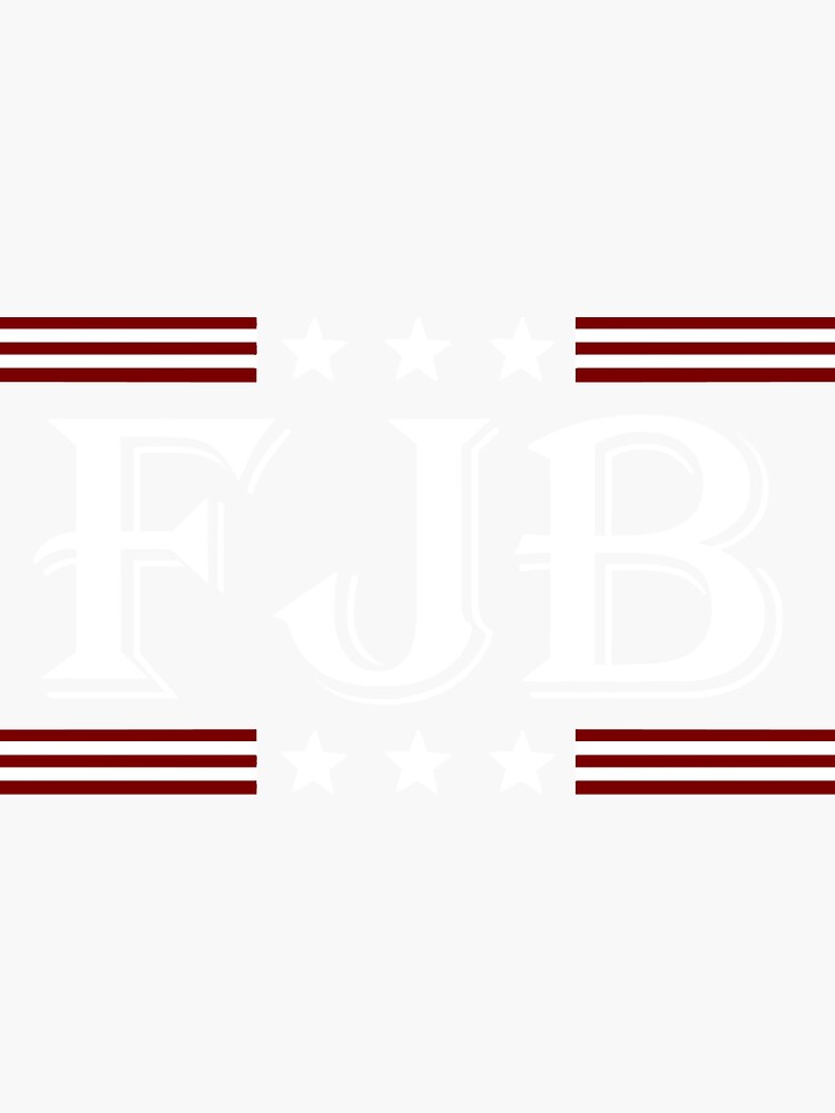 "FJB " Sticker by celaurel53 | Redbubble
