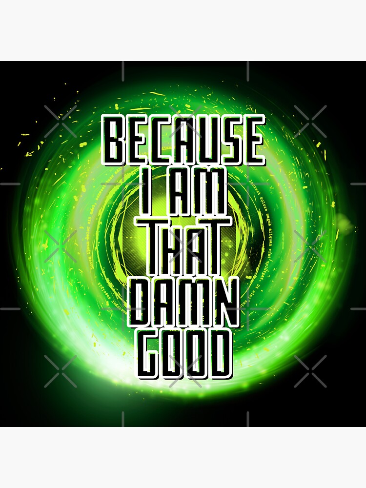 "I Am That Damn Good, Triple H Quote" Sticker by ladylaughprints ...