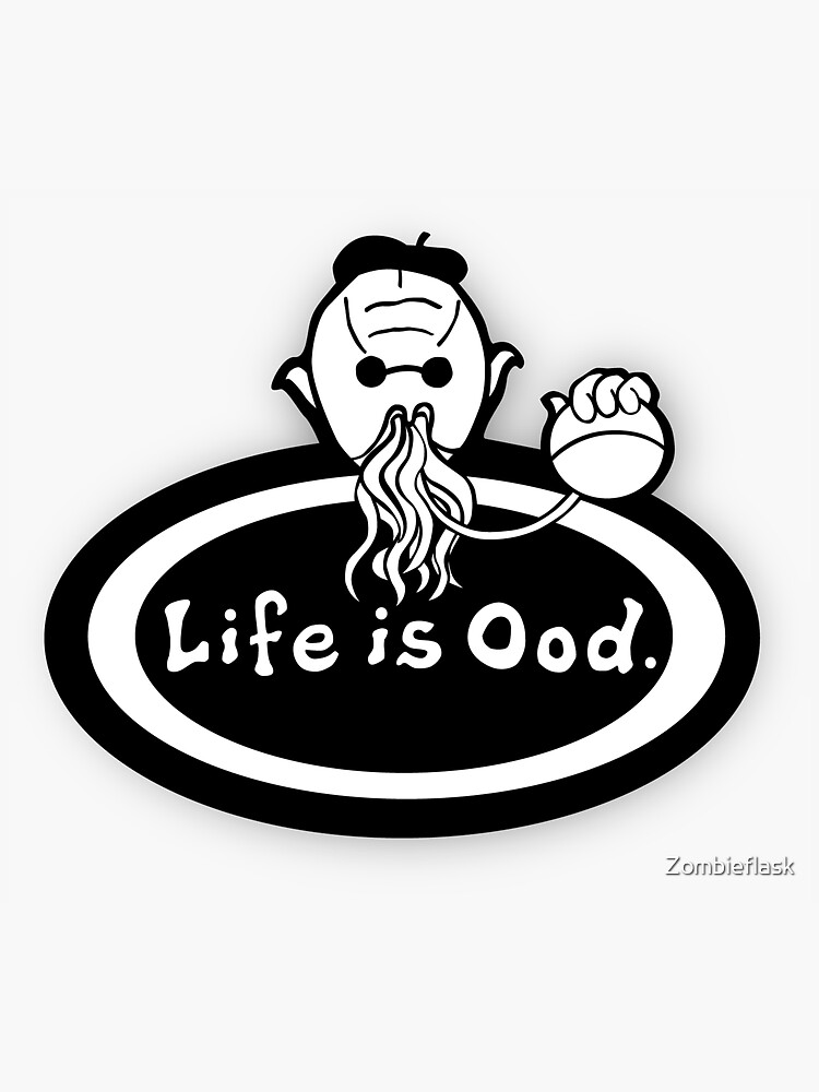 "Life is Ood" Sticker by Zombieflask | Redbubble