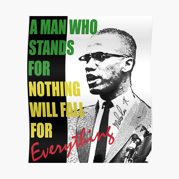 "Malcolm X Quote T-Shirt - Black Pride - Malcolm X - The Man Who Stands ...