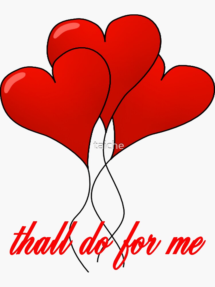 "Thall Do For Me Yorkshire Tyke Romantic Compliment" Sticker for Sale ...