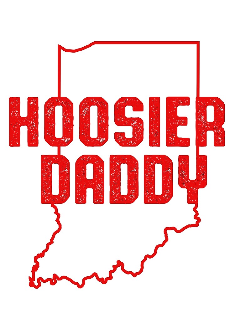 "Hoosier Daddy T-Shirt, Indiana Hoosier Dad Shirt, Hoosier Daddy ...