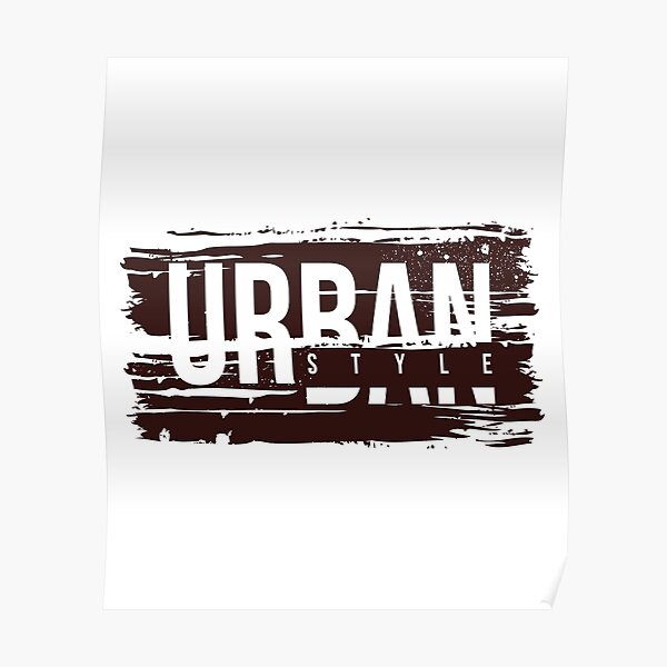 "Urban style white" Poster for Sale by ABJML | Redbubble