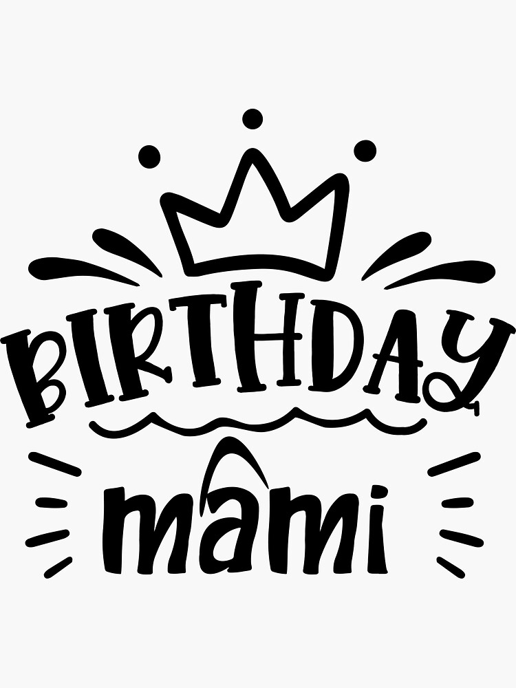 "happy mami, birthday, anniversary, love mum" Sticker by omissimo ...