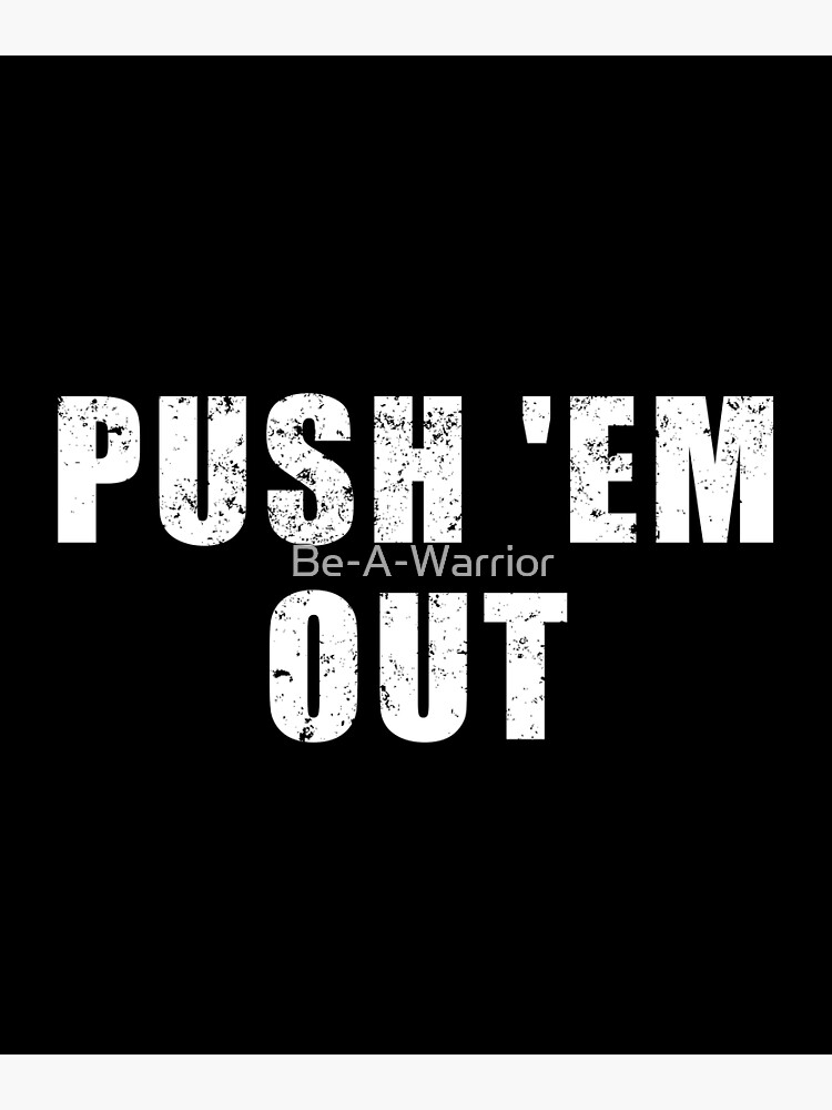 "Push ‘em Out - push-ups, navy, military, gym, workout" Poster by Be-A ...