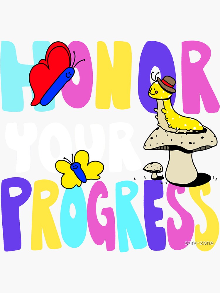 Pegatina «Honre su progreso de dibujos animados Pegatina» de sara-zone | Redbubble