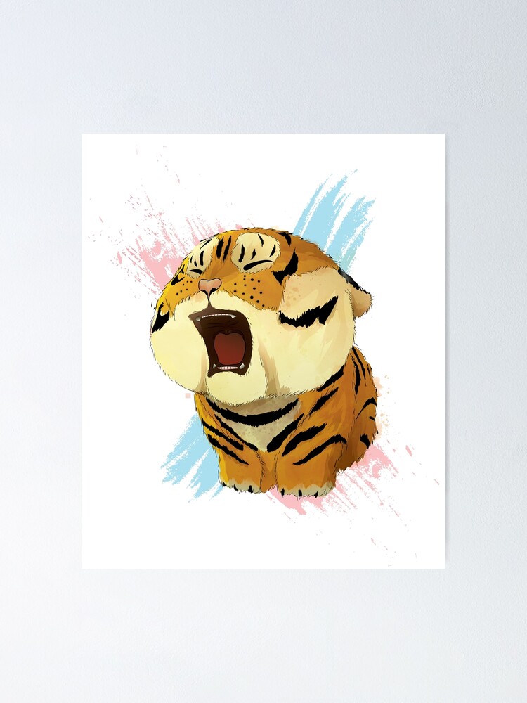 "ROARRR i'm a tiger not kitty" Poster for Sale by ThomasCristal | Redbubble