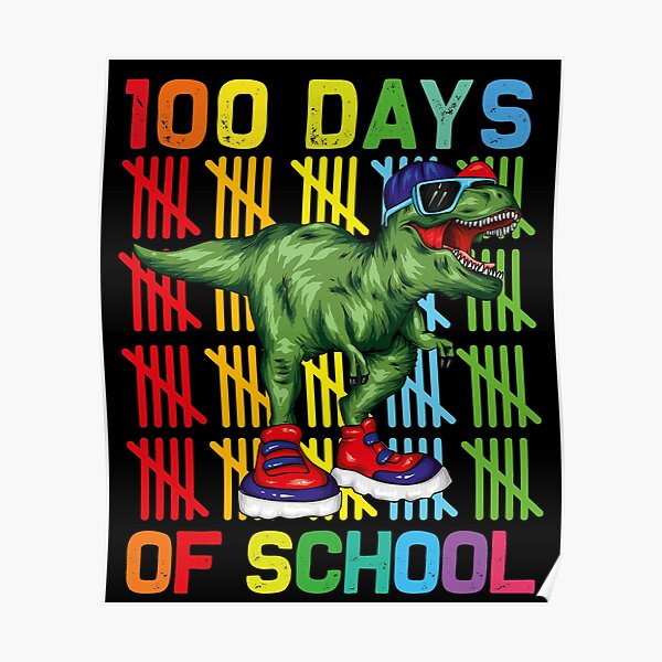 "100 Days Of School Dinosaur Trex 100th Day Of School Smarter" Poster ...