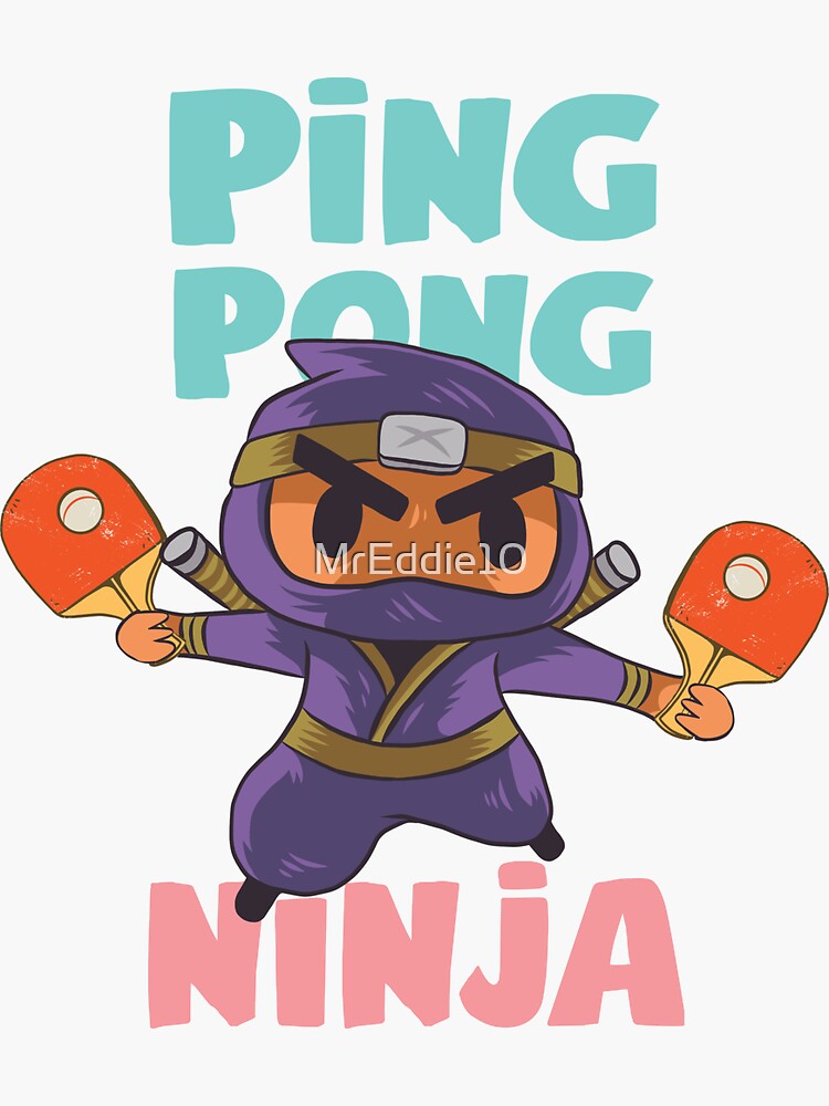 "Ping Pong Ninja Funny Table Tennis Player Art" Sticker for Sale by ...