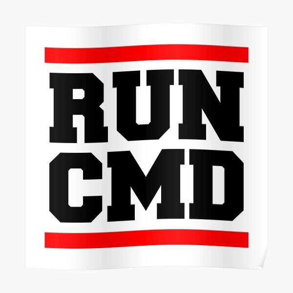 "Run CMD,CMD,RUN,crowd,geek,valley" Poster for Sale by Yorino | Redbubble