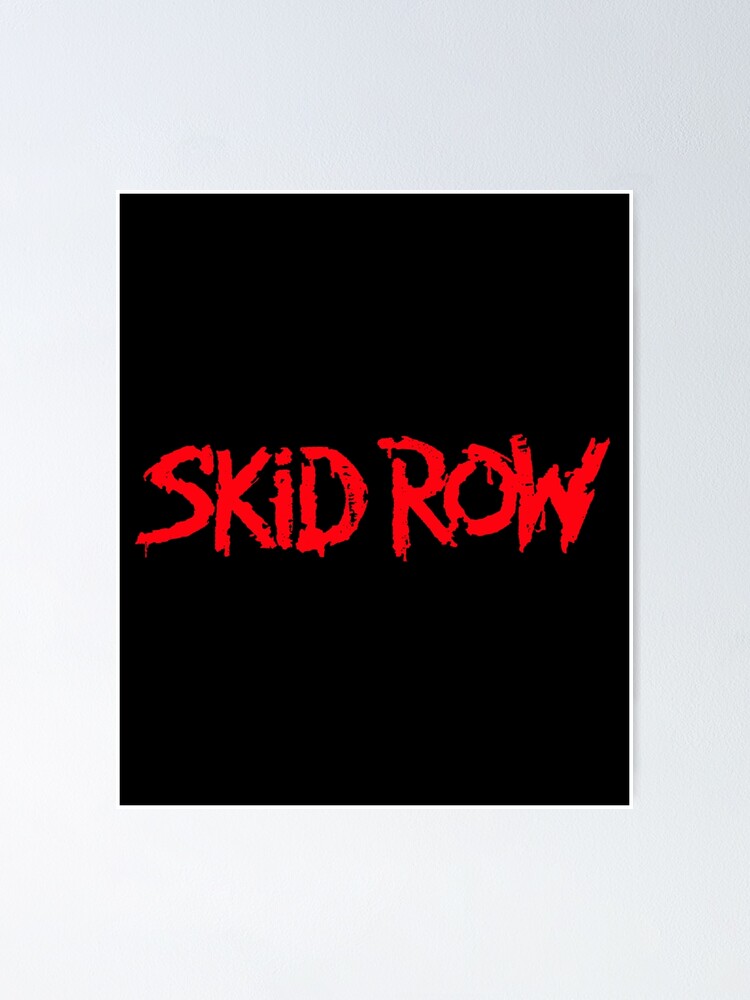 "Skid Row" Poster for Sale by IQTees | Redbubble