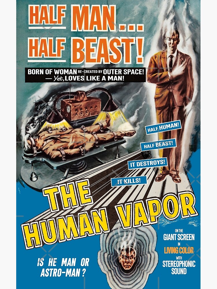 "The Human Vapor" Poster for Sale by RobinSSS | Redbubble
