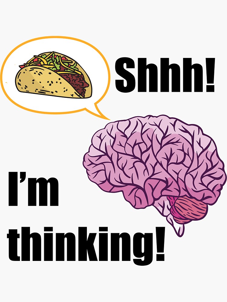 "Taco Brain!" Sticker by N0stalgicFuture | Redbubble