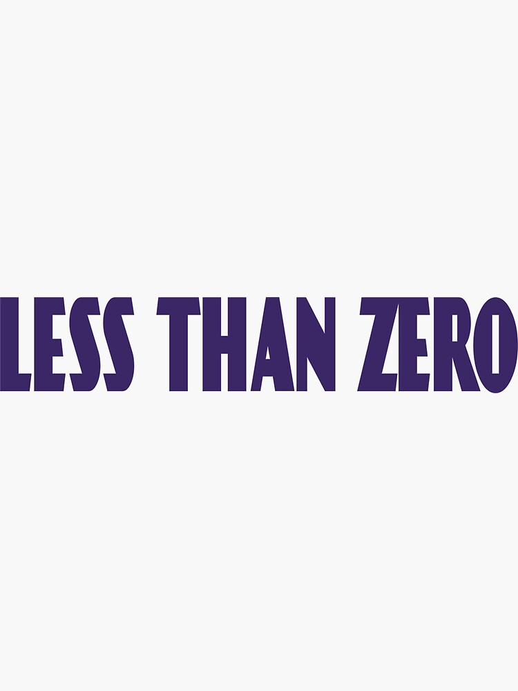 "Less than zero" Sticker for Sale by JennanLK | Redbubble