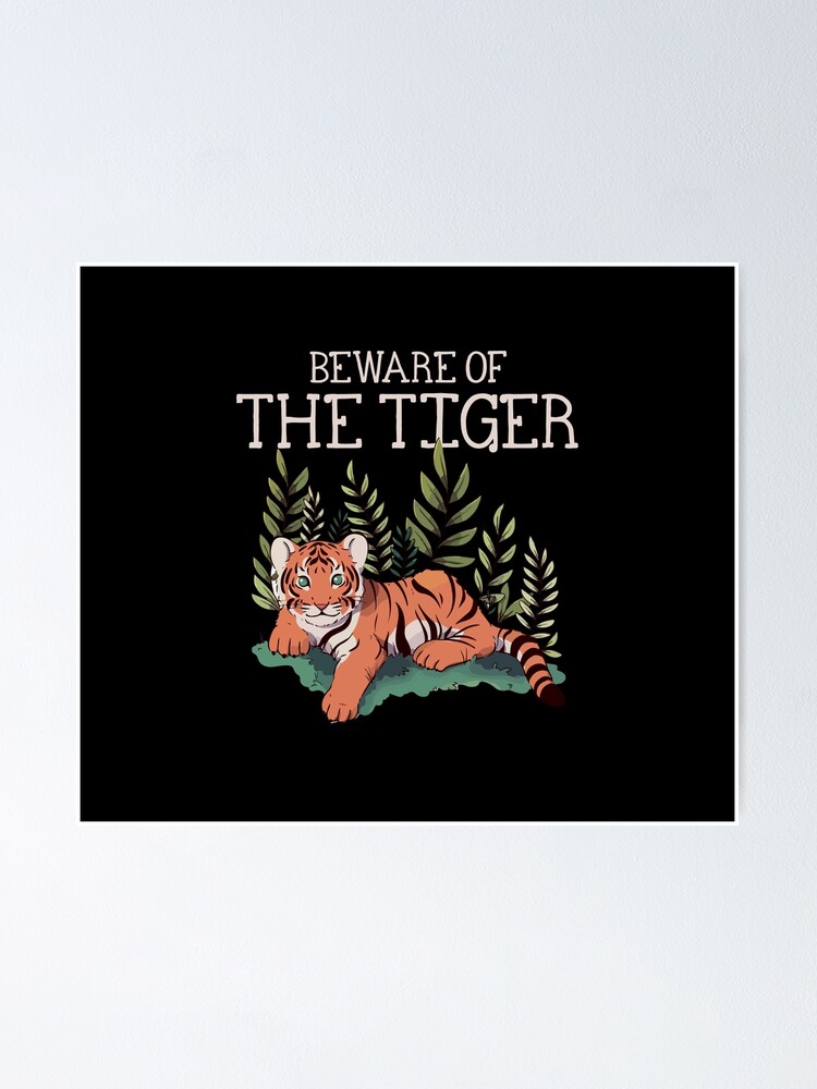 "Beware of the Tigers Chinese Zodiac New Year" Poster for Sale by ...