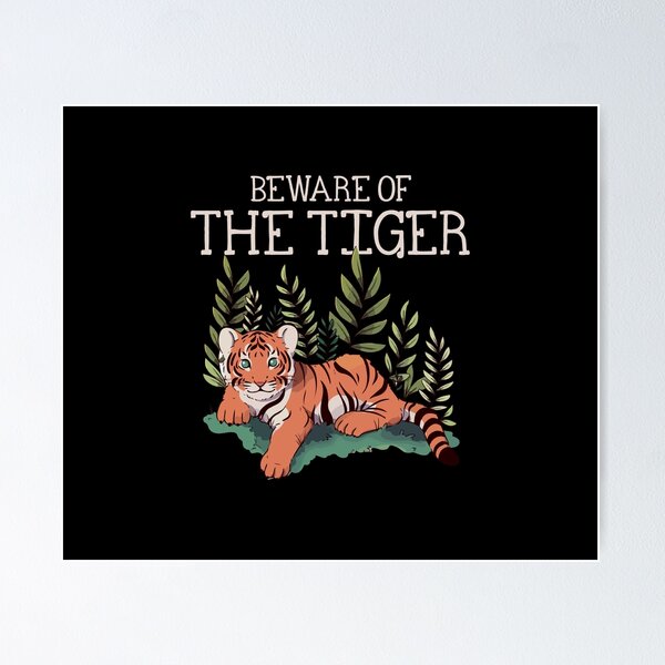 "Beware of the Tigers Chinese Zodiac New Year" Poster for Sale by ...