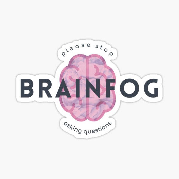 "Brain Fog." Sticker for Sale by omgtinybees | Redbubble