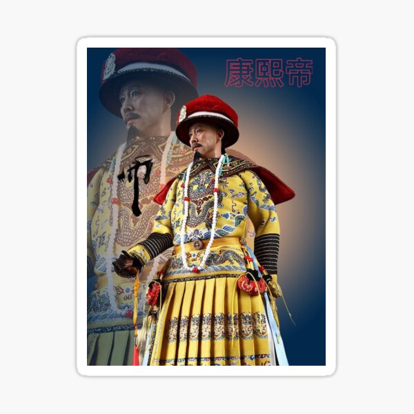 "KangXi - China’s Greatest Qing Emperor " Sticker by DylanThaCreator ...