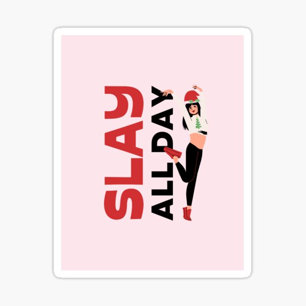 "Slay" Sticker for Sale by JKeyz | Redbubble