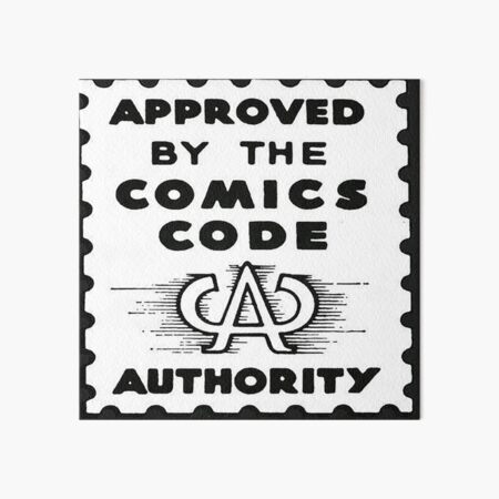 "Approved by the Comics Code Authority" Art Board Print by dustin53545 ...