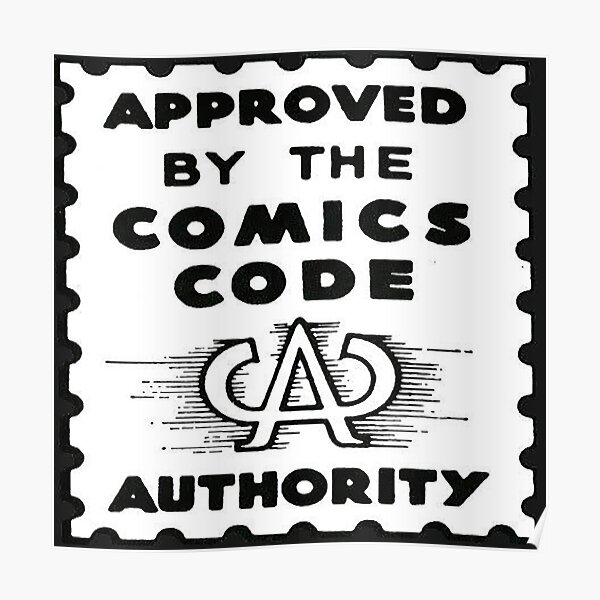 "Approved by the Comics Code Authority" Poster by dustin53545 | Redbubble