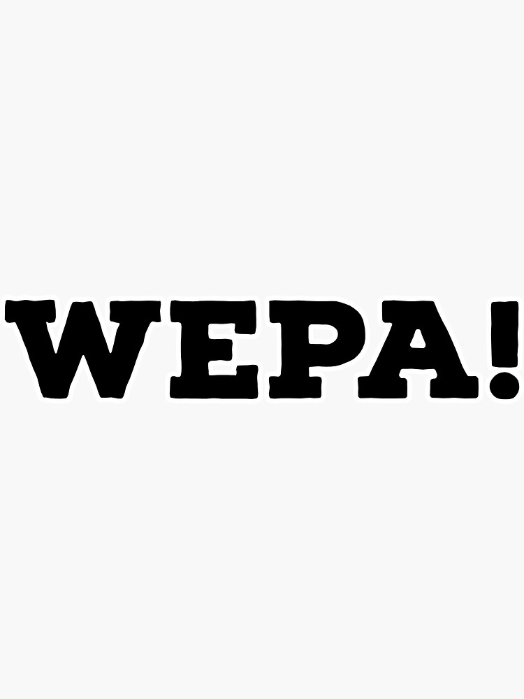 "Wepa!" Sticker for Sale by BenVaderDesigns | Redbubble