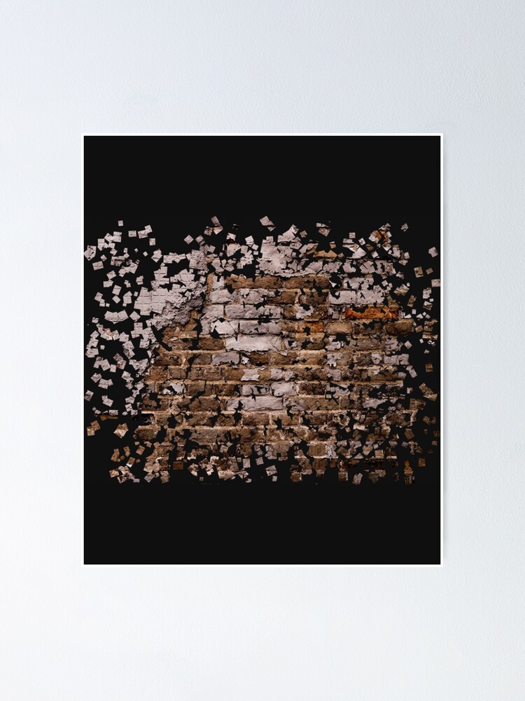 "Busting Through the Wall " Poster for Sale by MamasFamily | Redbubble