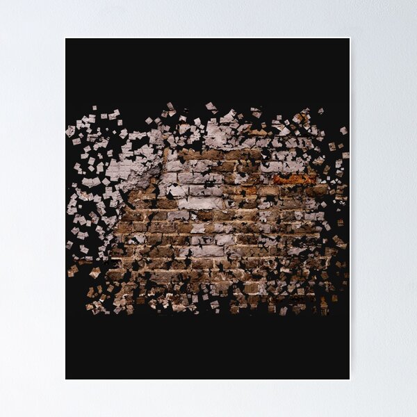 "Busting Through the Wall " Poster for Sale by MamasFamily | Redbubble