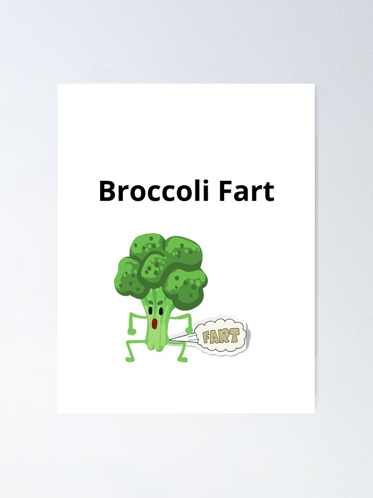 "Broccoli Fart (BLK)" Poster for Sale by SPDguy | Redbubble