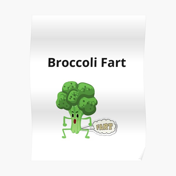 "Broccoli Fart (BLK)" Poster for Sale by SPDguy | Redbubble