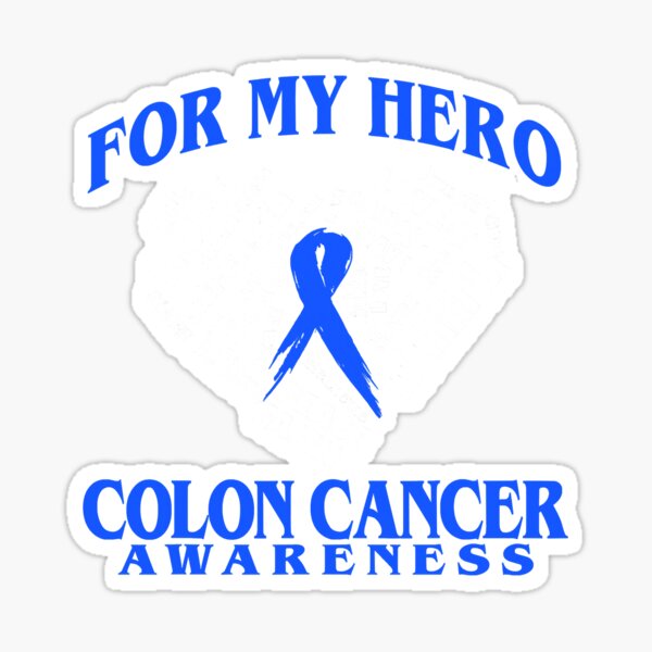 "My Hero Colon Cancer Blue Ribbon" Sticker for Sale by Goldenkim64 ...