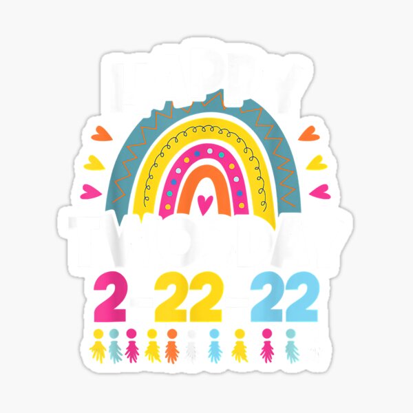 "Happy 22222 Twosday Tuesday February" Sticker for Sale by Triangle909 ...