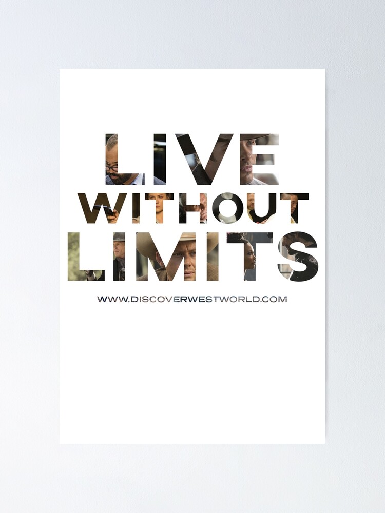 "Westworld - Live Without Limits" Poster by PearShaped | Redbubble