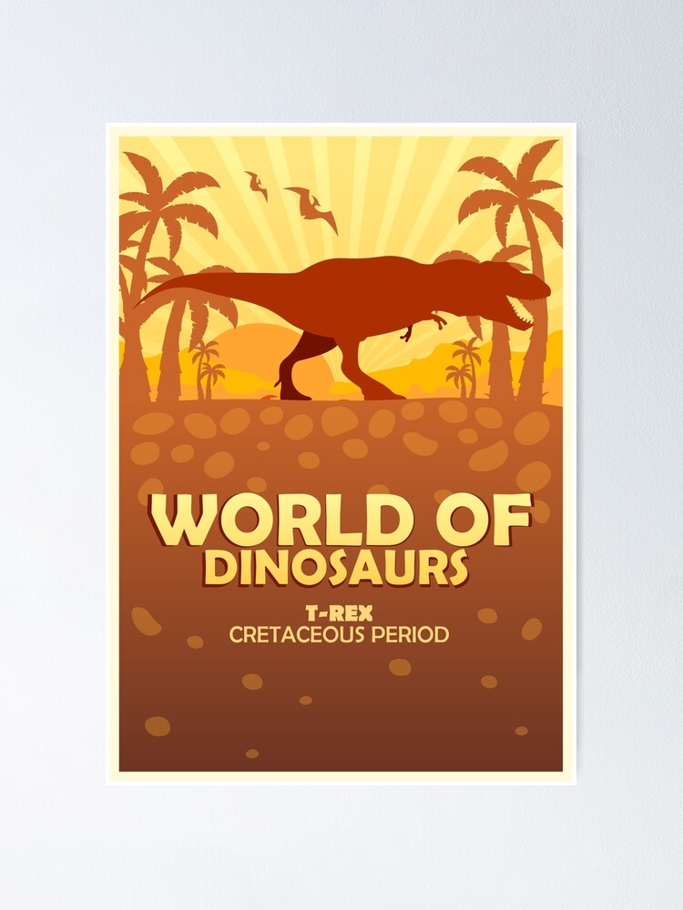 Póster «Mundo de los dinosaurios Mundo prehistórico Tirano saurio Rex ...