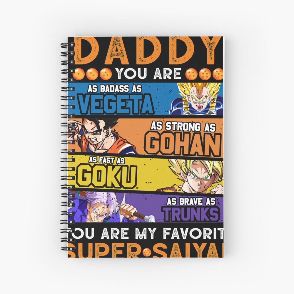 Daddy Dragonball Daddy You Are My Favorite Super Saiyan Funny Vegeta