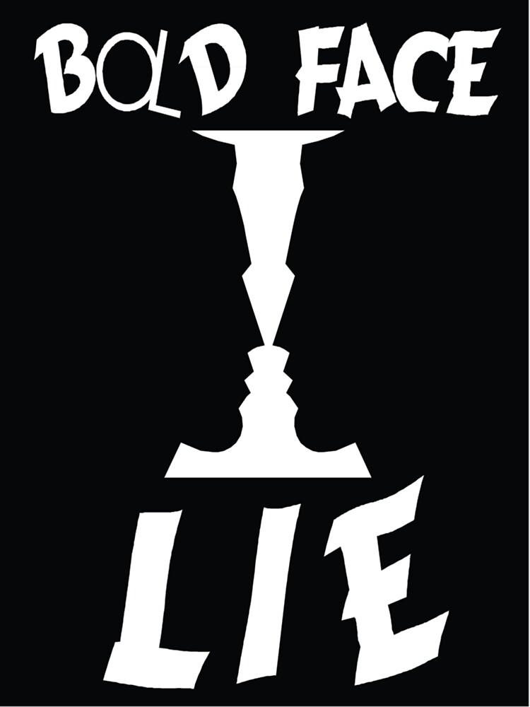 "Bold Face Lie " Sticker by HeyRustyStoress | Redbubble