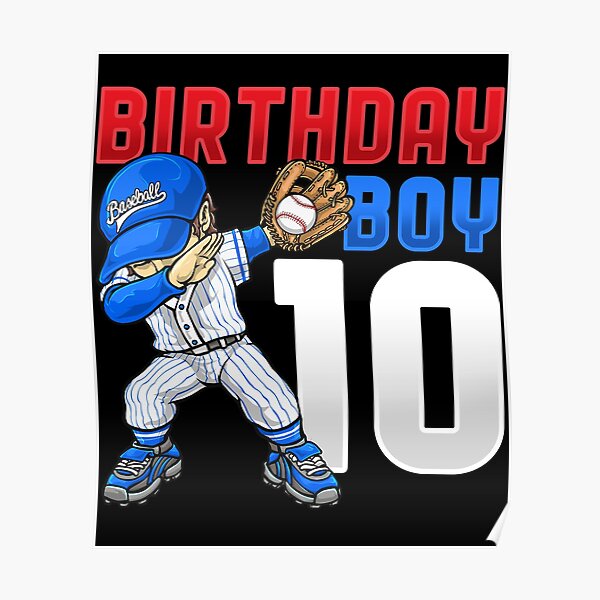 "10th Birthday Baseball Birthday Boy" Poster for Sale by Mealla | Redbubble