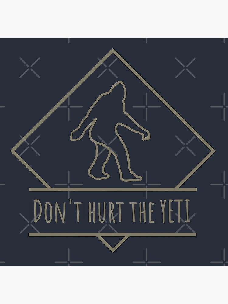 "Save Yeti. Don`t hurt the Yeti" Poster for Sale by Chiretto | Redbubble