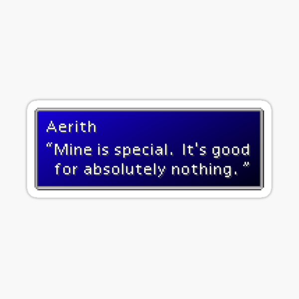"Mine is special - Aerith Gainsborough Dialogue Box" Sticker by ...