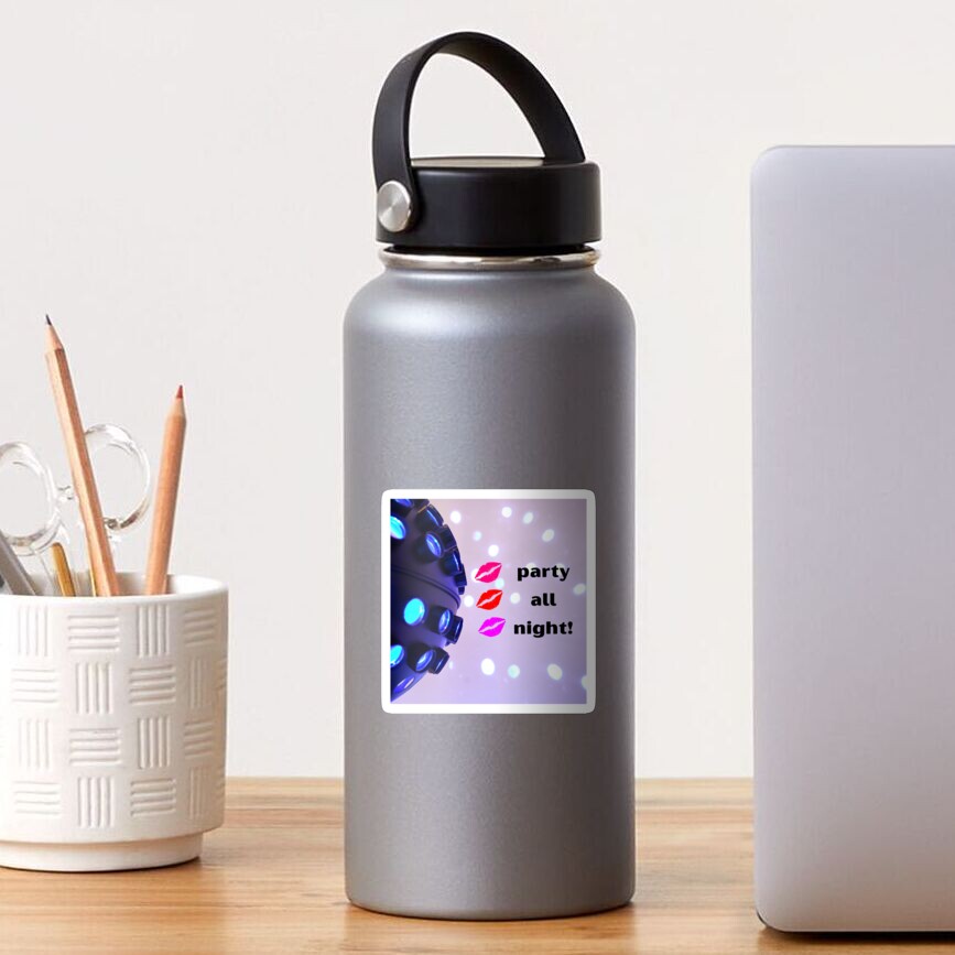 "Party time. Work hard but party harder! " Sticker by MKandK | Redbubble