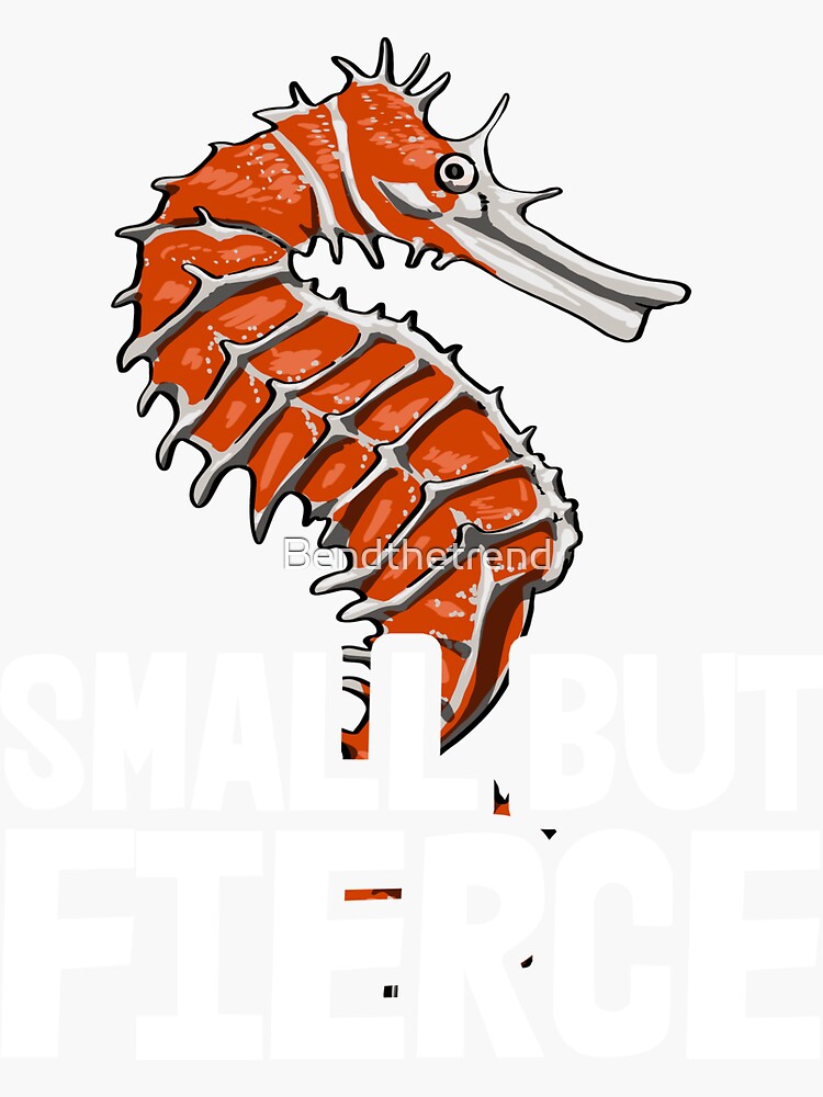 "Small But Fierce" Sticker for Sale by Bendthetrend | Redbubble