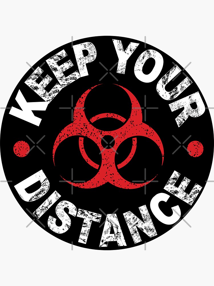"Keep Your Distance - Funny Quotes - Danger Frase - WHT" Sticker for ...