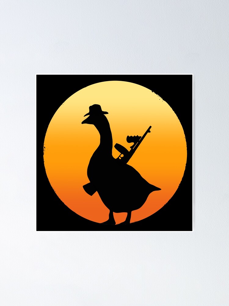 "Gangster goose" Poster for Sale by Chiretto | Redbubble