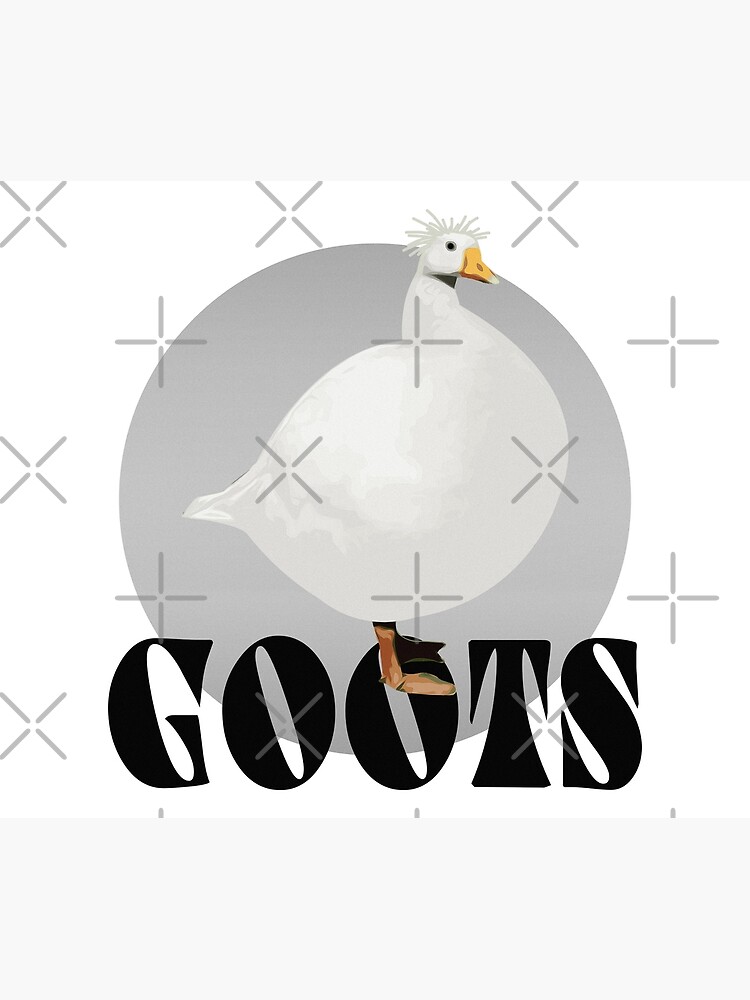 "GOOTS (Fat Goose - Viral Meme)" Poster for Sale by SassyClassyMe ...
