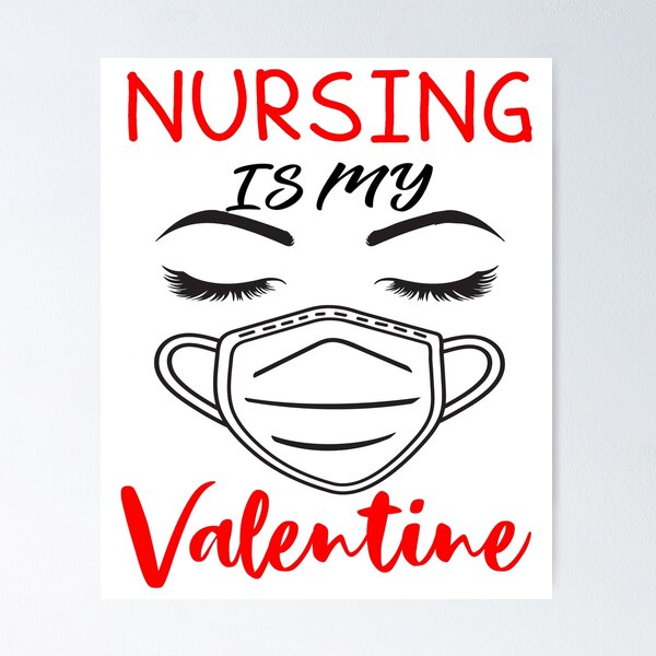"Nursing Is My VALENTINE | Sarcastic funny Nurse Valentine's day Shirt ...