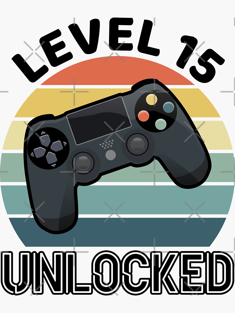 "Level 15 Unlocked Video Game 15th Birthday Gift" Sticker by OsherR ...