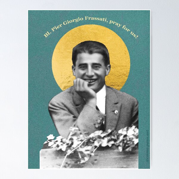 "Blessed Pier Giorgio Frassati Holy Card Design" Poster for Sale by ...