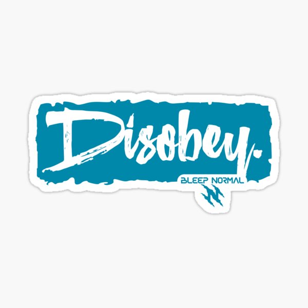 "Disobey" Sticker for Sale by BeastBarnett | Redbubble